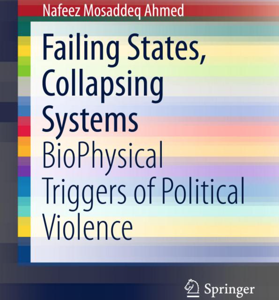 Book review of Nafeez Mosaddeq Ahmed’s Failing States, Collapsing ...